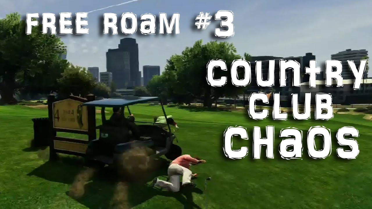 GTA 5 Free Roam - Country Club Chaos - GTA 5 Funny Moments Episode 3 ...