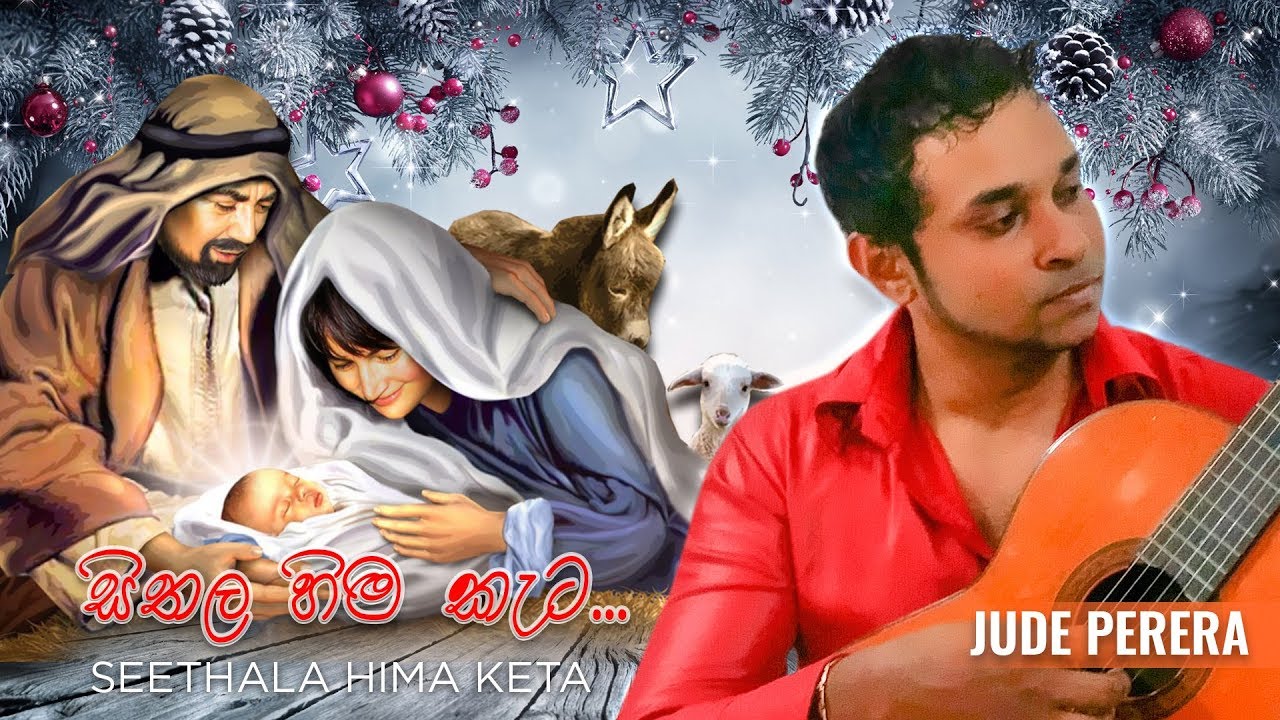 Seethala Hima Keta ‍| සීතල හීම කැට - Jude Perera - YouTube