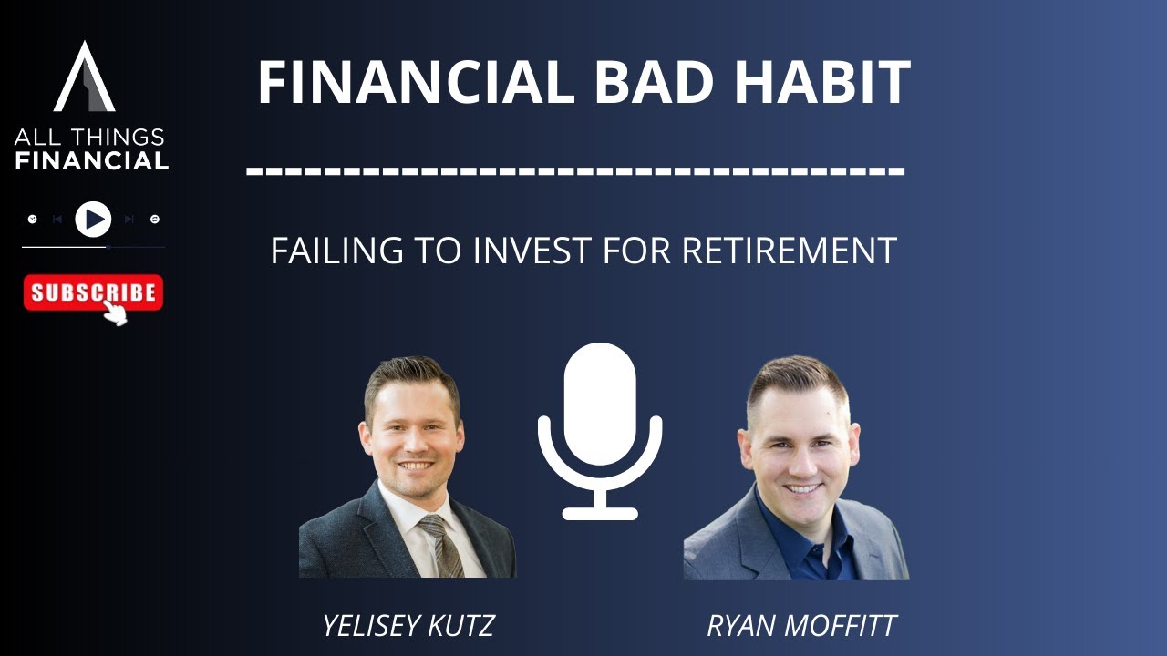 Financial Bad Habit --- Failing to Invest Enough Money For Retirement ...