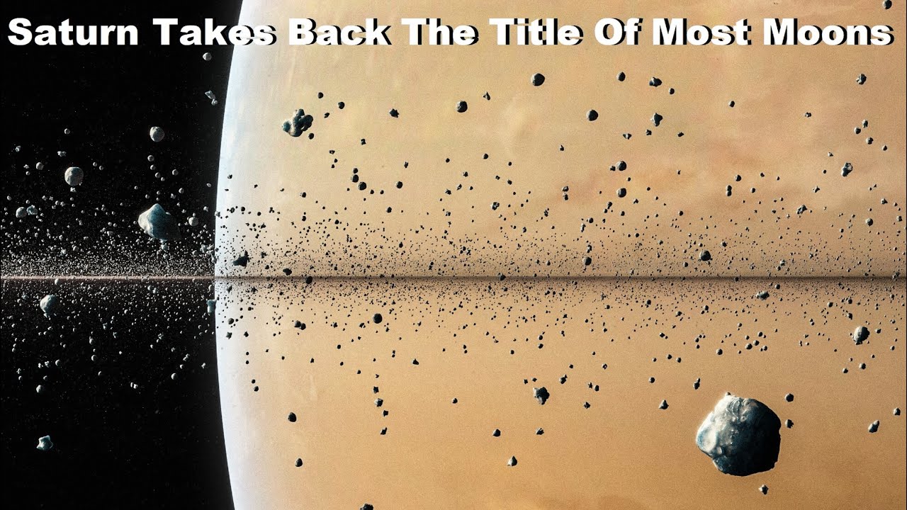 Saturn Took Back The Title Of Most Moons at 145 - Hurricane Season ...