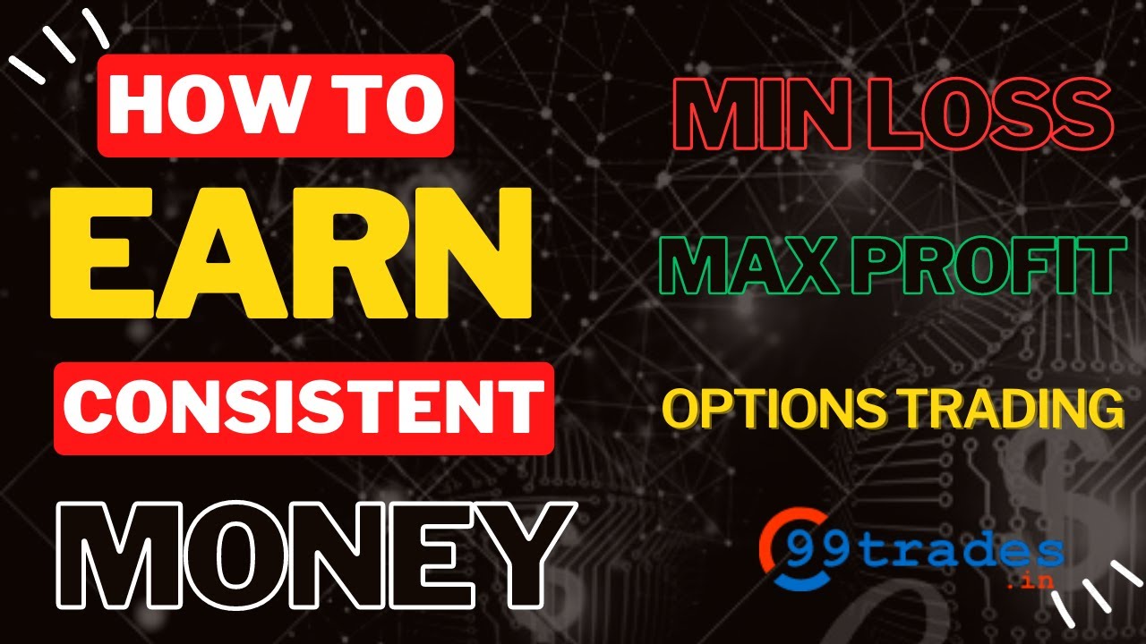 How To Earn Consistent Profits In Options Trading || Min Losses, Max ...