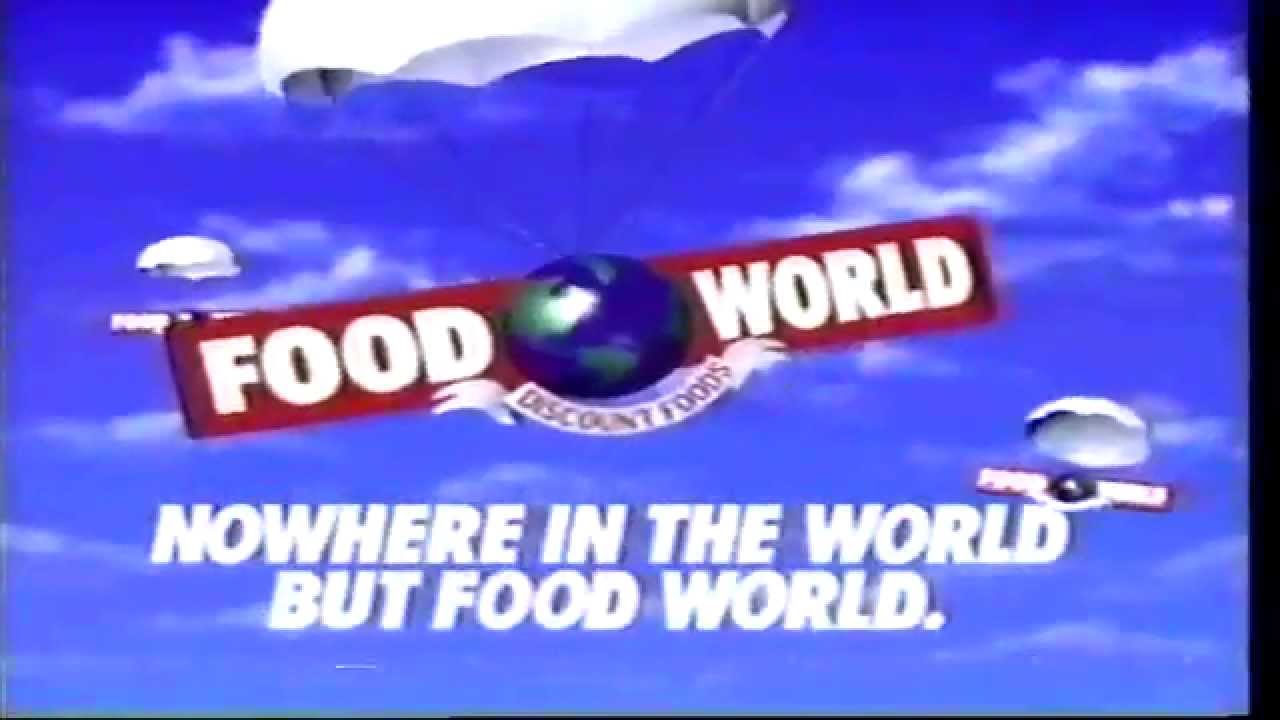 March 1990 Food World Commercial local Nowhere in the world but Food ...