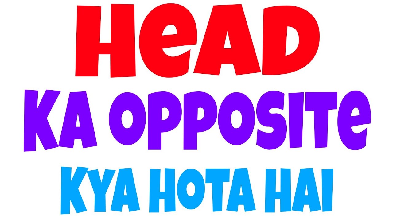 Head Ka Opposite Word Head Ka Opposite Head Opposite Word Head Ka head-ka-opposite-word-head-ka-opposite-head-opposite-word-head-ka