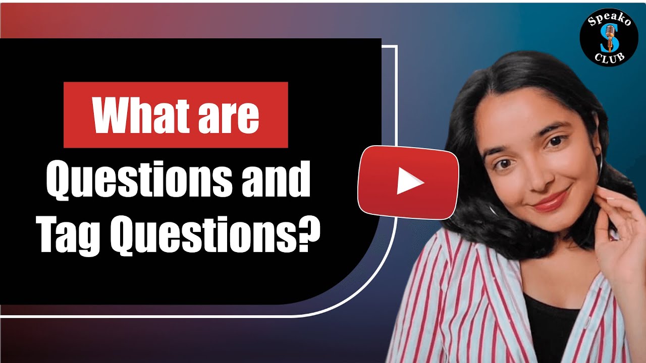 English Grammar -Questions and Tag Questions - Verb Types - YouTube