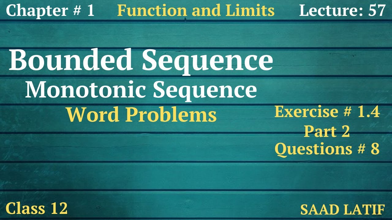 Class 12 Maths | Lecture 57 | Chapter 1 | Bounded Sequence | Monotonic ...