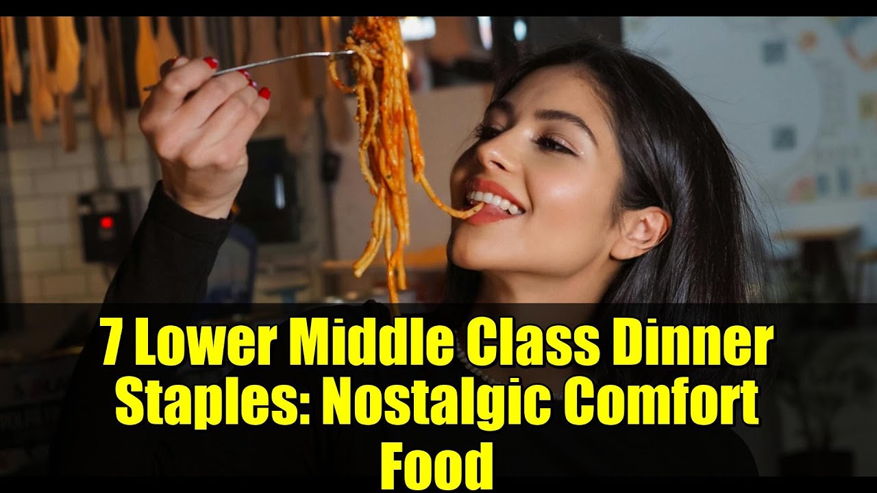 7 Lower Middle Class Dinner Staples: Nostalgic Comfort Food - YouTube