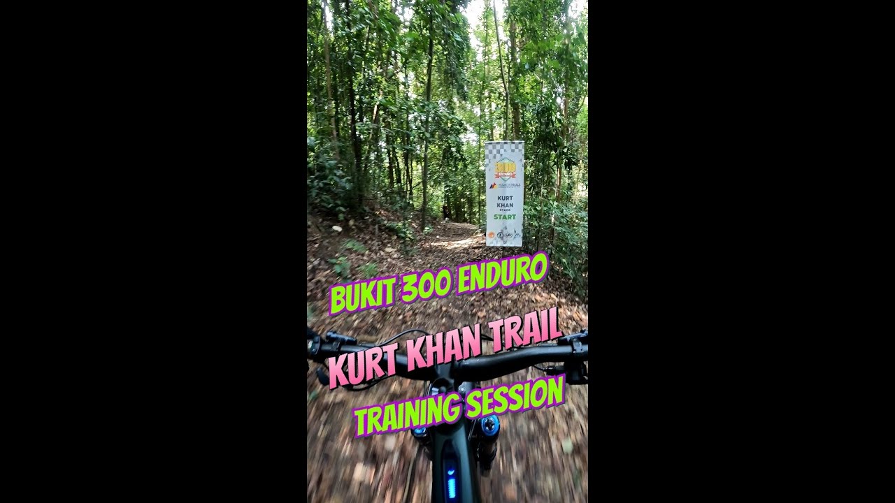 MEC2024 - Bukit 300 Training Kurt Khan Trail - YouTube