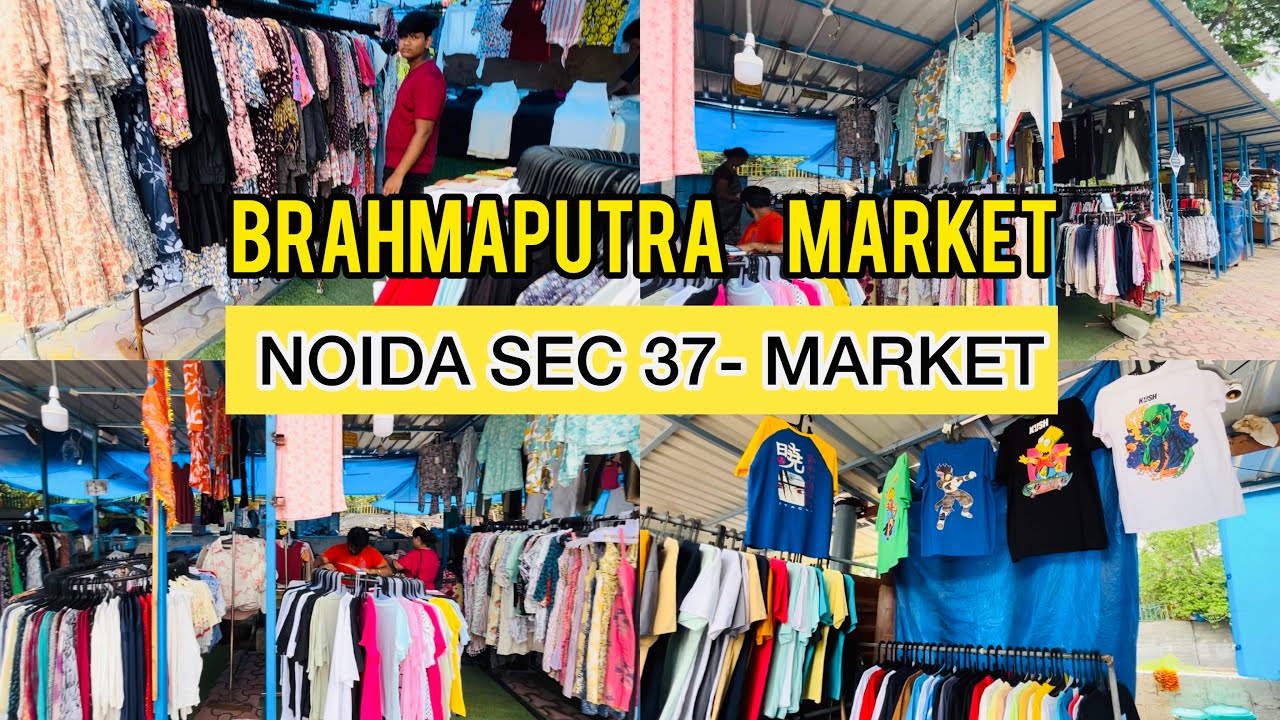 NEW BRAHMAPUTRA MARKET NOIDA ||SECTOR 37 MARKET || latest surplus ...