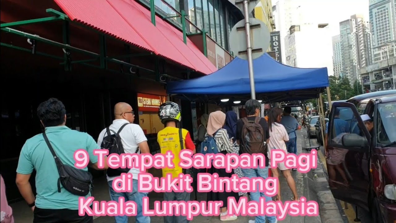 9 Tempat Sarapan Pagi di Bukit Bintang, Kuala Lumpur Malaysia - YouTube