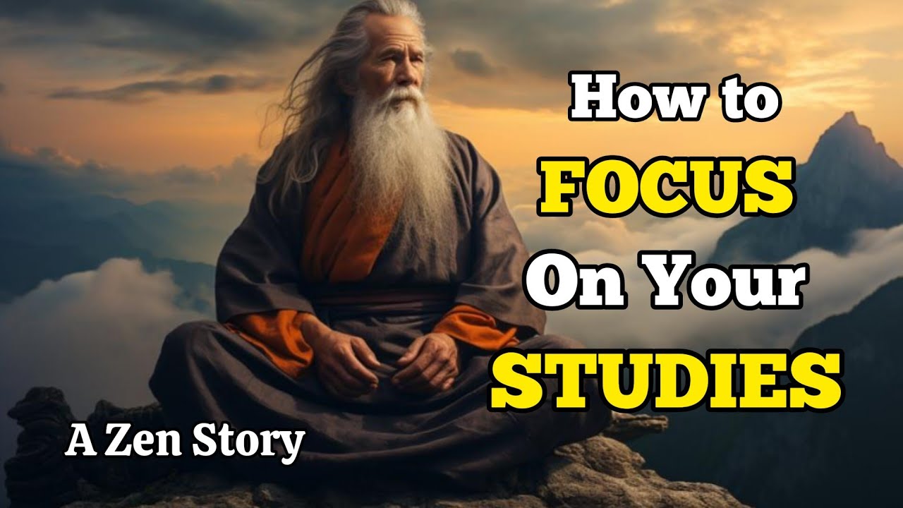 How to Increase Focus and Study More in Less Time | A Zen Story - YouTube