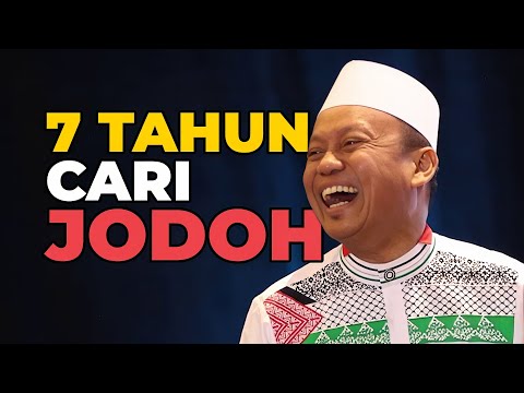 7 Tahun Ustadz Cari Istri - Kisah Nyata Ustadz Das'ad Latif Sebelum Menikah