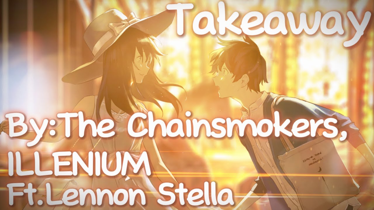 Nightcore Takeaway Lyrics YouTube nightcore-takeaway-lyrics-youtube