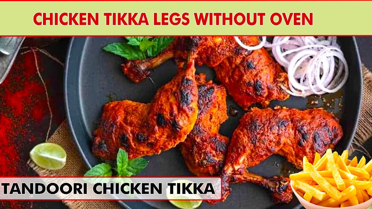 Tandoori Chicken Tikka No Oven | Chicken tikka restaurant style ...