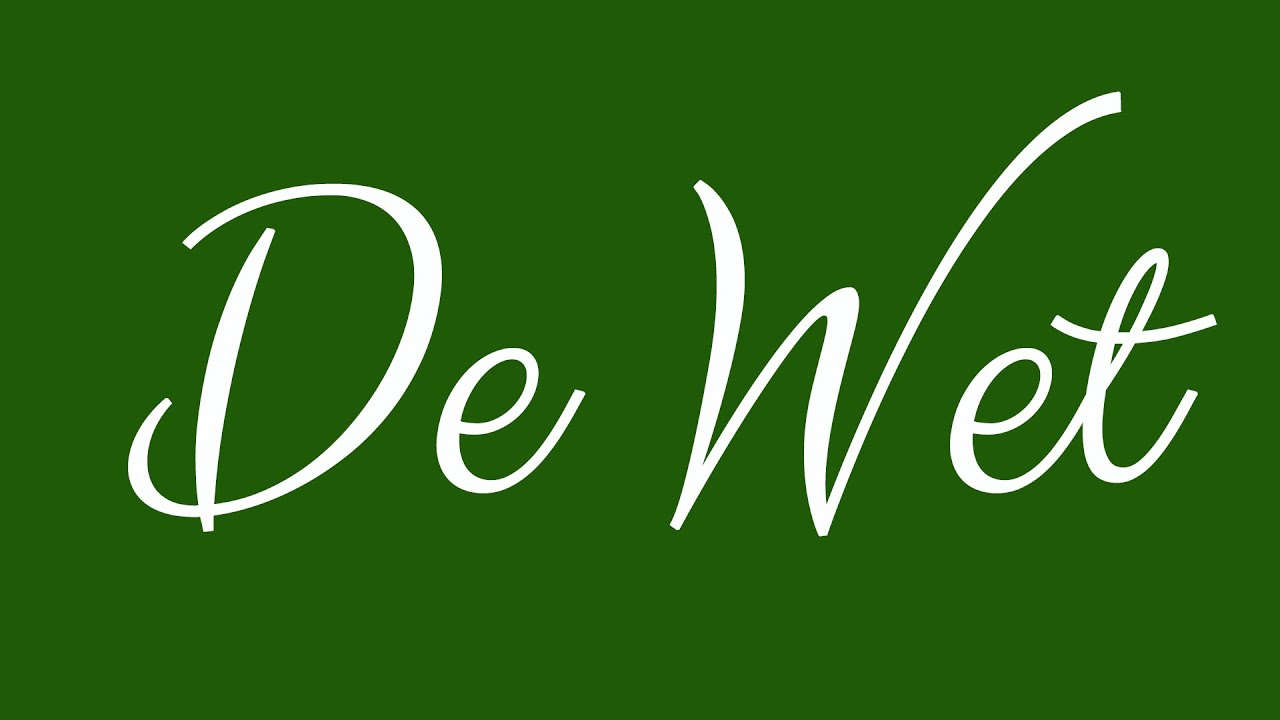 Learn how to Write the Name De Wet Signature Style in Cursive Writing ...