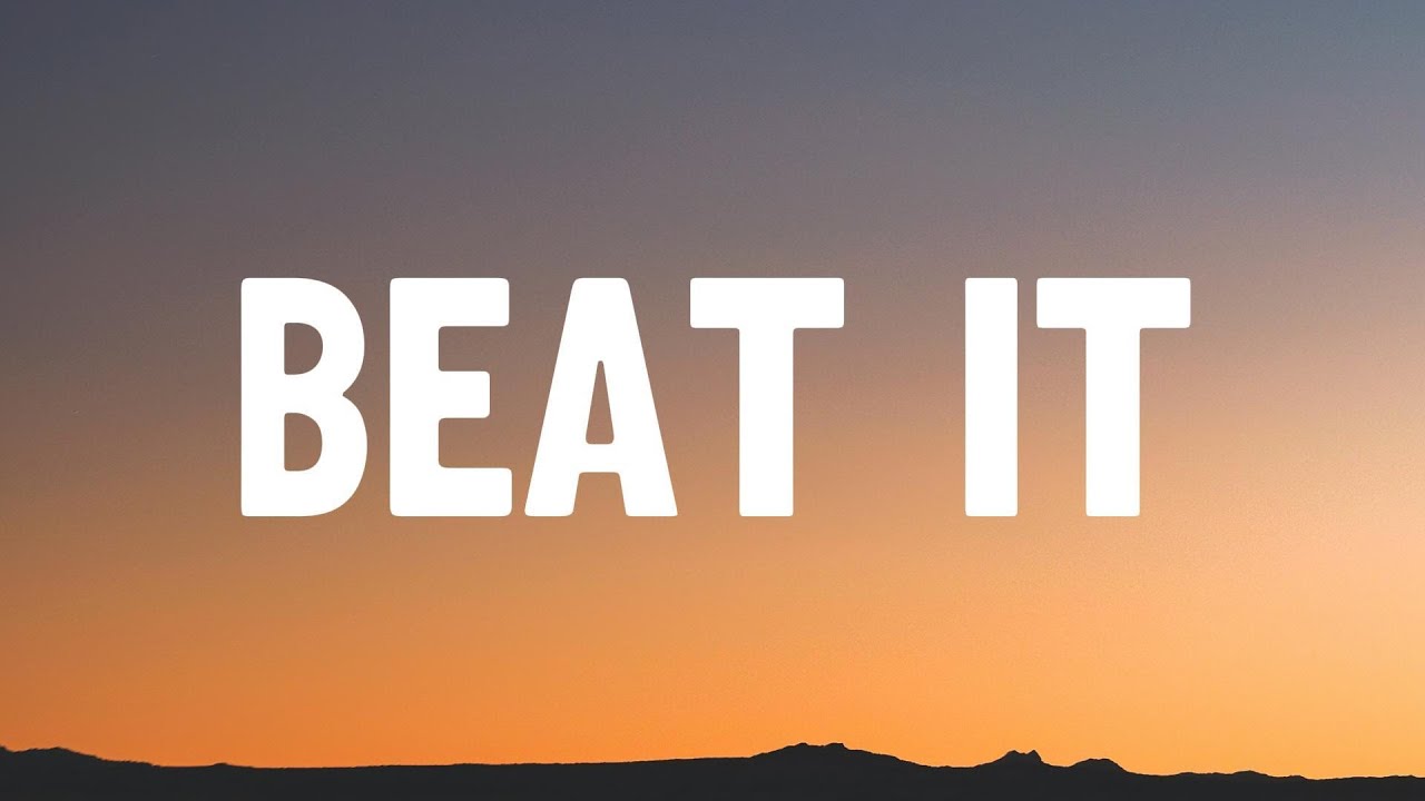 Michael Jackson - Beat It (Lyrics) - YouTube
