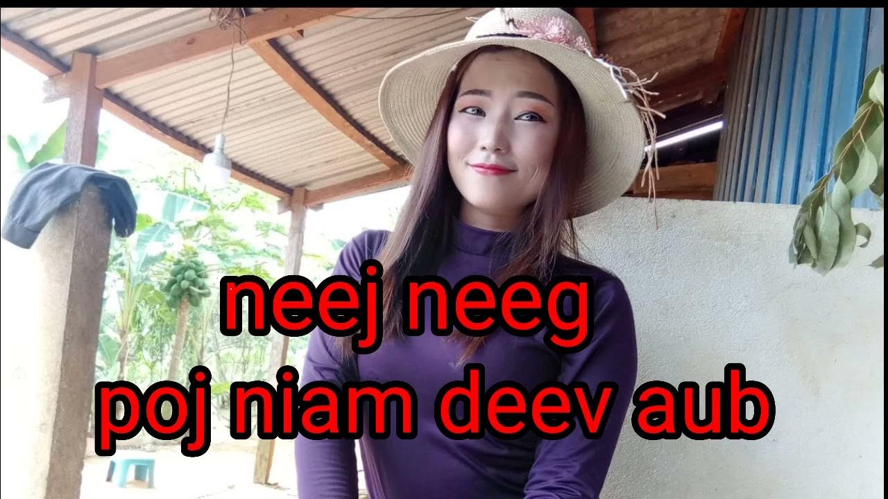 neej neeg poj niam deev aub - YouTube