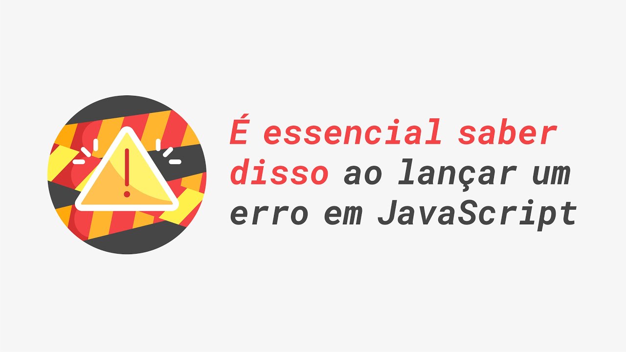 É essencial saber disso ao lançar um erro em JavaScript - YouTube