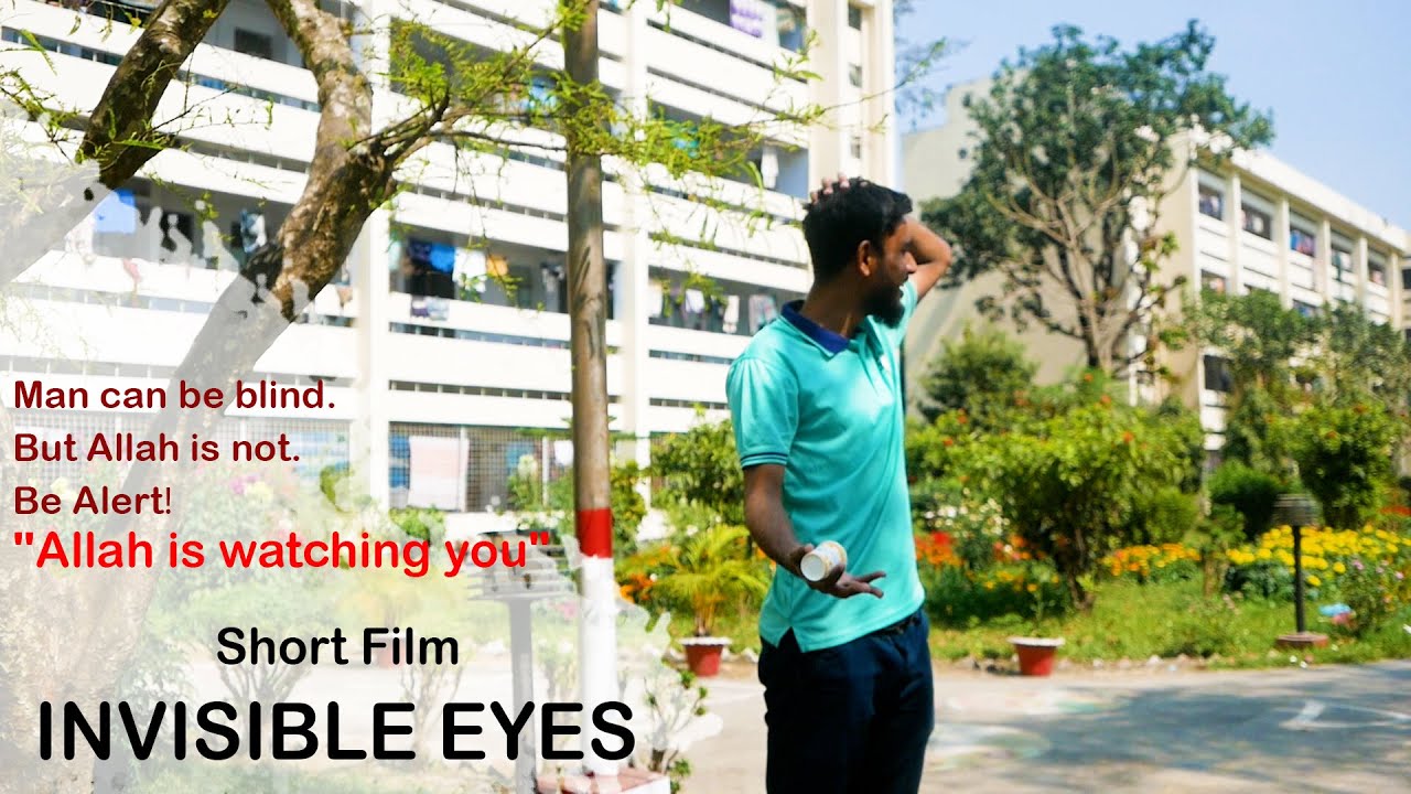 Short Film: INVISIBLE EYES #islamicshortfilm #shortfilm #duetian - YouTube
