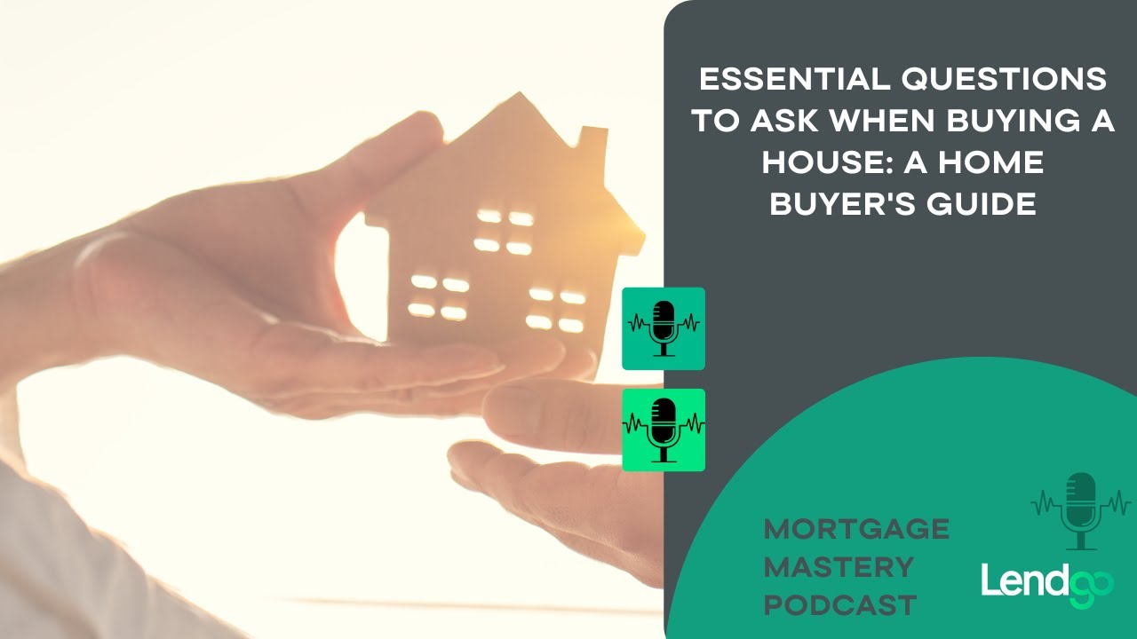Essential Questions to Ask When Buying a House: A Home Buyer’s Guide 2 ...