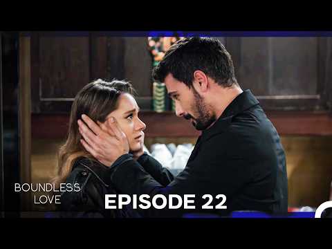 Boundless Love Episode 22 (English Subtitles)