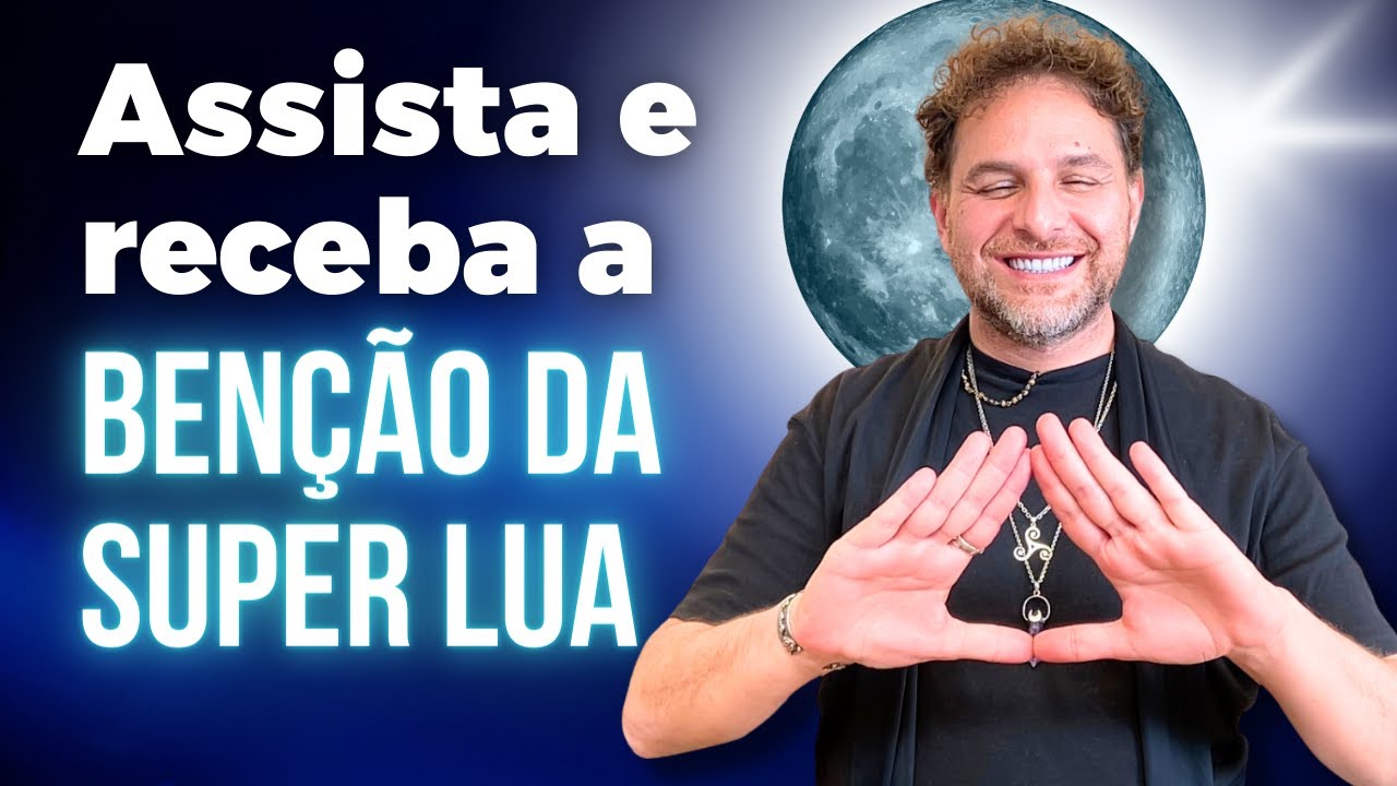 BENÇÃO DA SUPER LUA / DANIEL ATALLA - YouTube