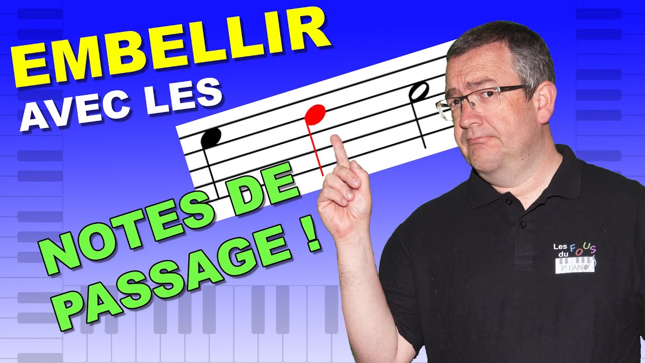 Maîtriser les Notes de Passage : Techniques pour Embellir Votre Musique ...