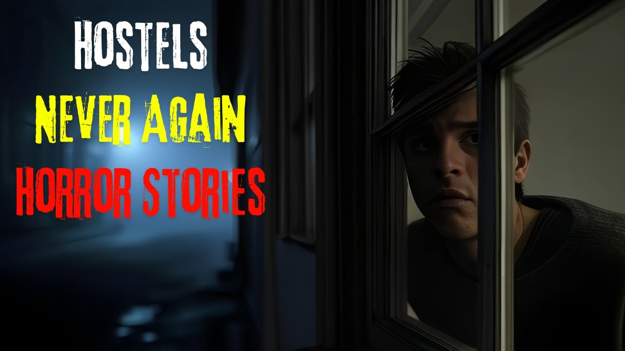8 Disturbing Real Scary Hostels Horror Stories - YouTube