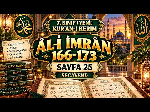 7. Sınıf (YENİ) Kur'an-ı Kerim Sayfa 25 | Âl-i İmrân 166-173 Secavend ve Tecvid Kuralları