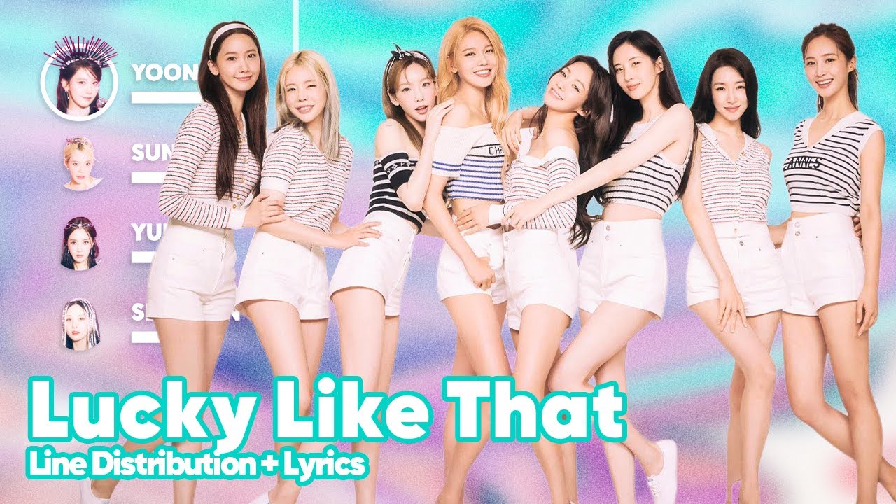Girls' Generation - Lucky Like That (Line Distribution + Lyrics Karaoke ...