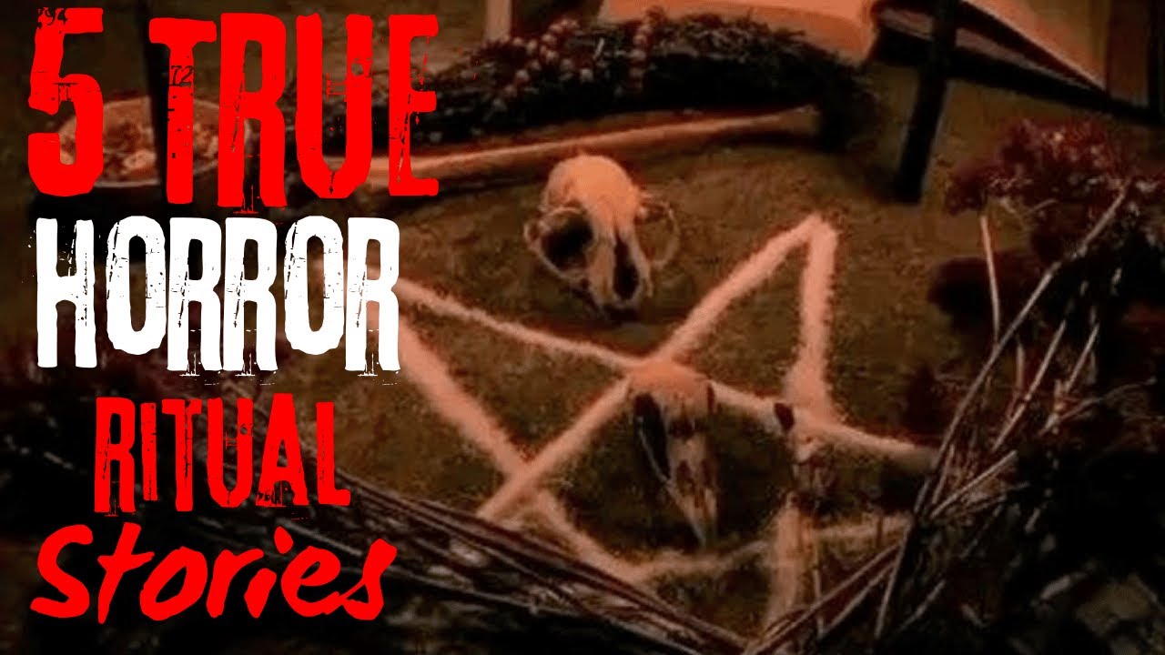 5 Terrifying Ritual Horror Stories | Paranormal Encounters You Can’t ...
