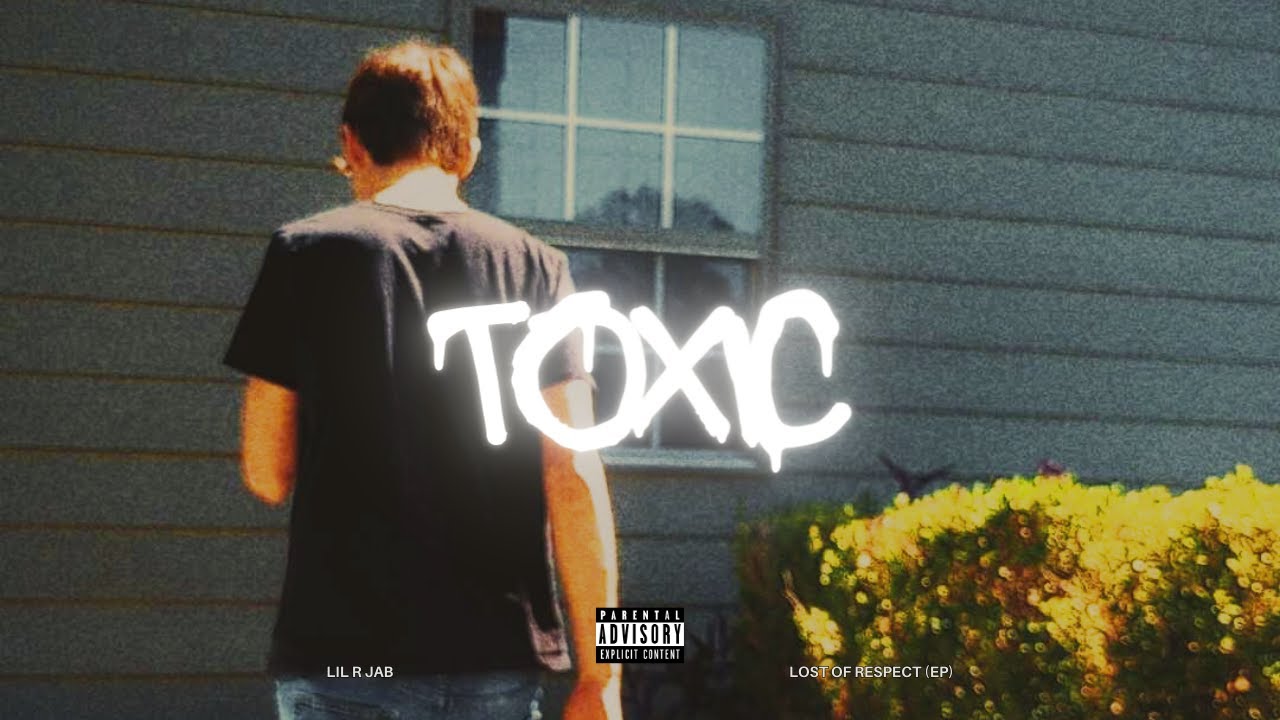 Lil R Jab - TOXIC [Official Lyrics] - YouTube