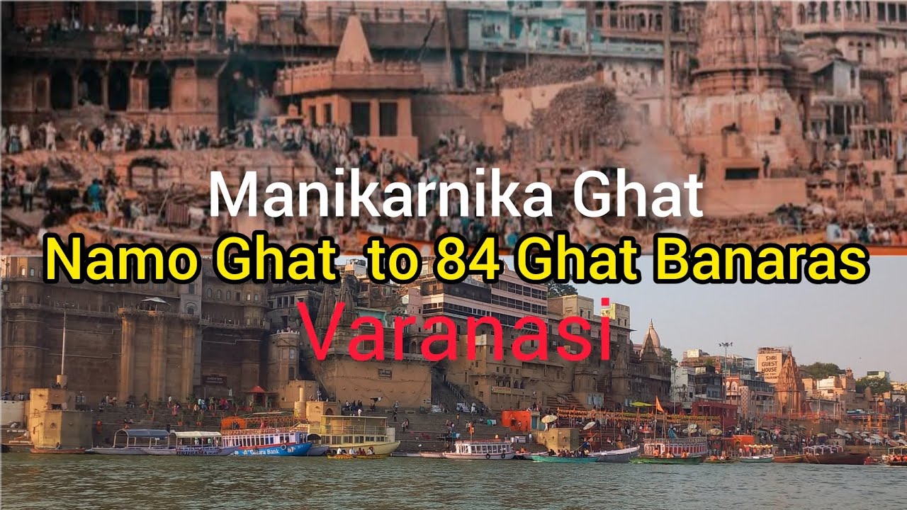 Varanasi full tour Assi Ghat Banaras || explore Manikarnika Ghat ...