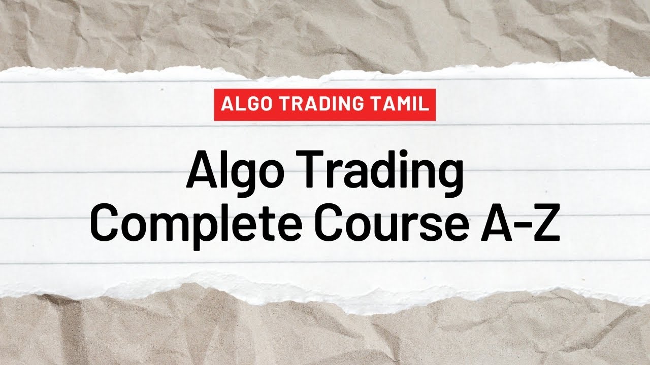 Algo Trading Complete Course A-Z | Basics to Advanced | Algo Trading in ...