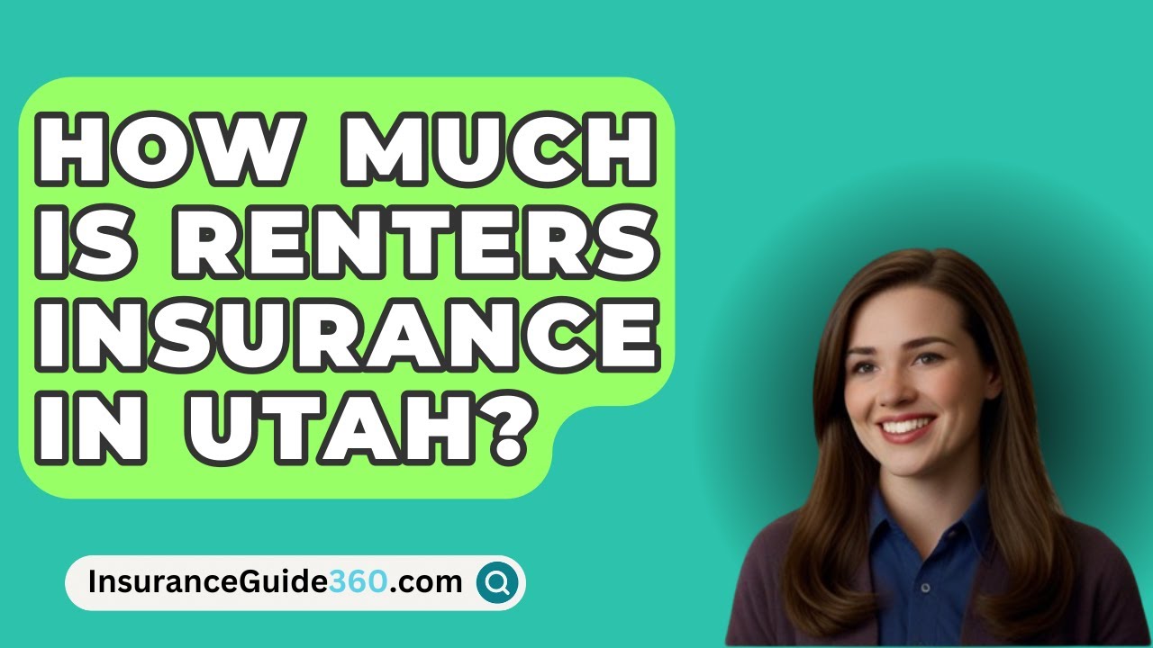 How Much Is Renters Insurance In Utah? - InsuranceGuide360.com - YouTube