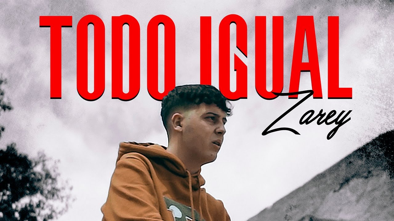 Zarey - Todo Igual (Prod. Jay Saez) - YouTube