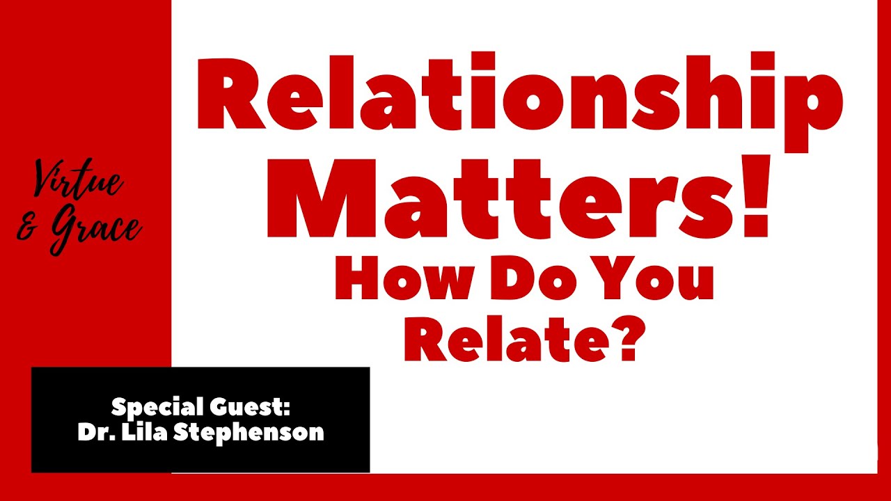 Relationship Matters! How Do You Relate? - YouTube