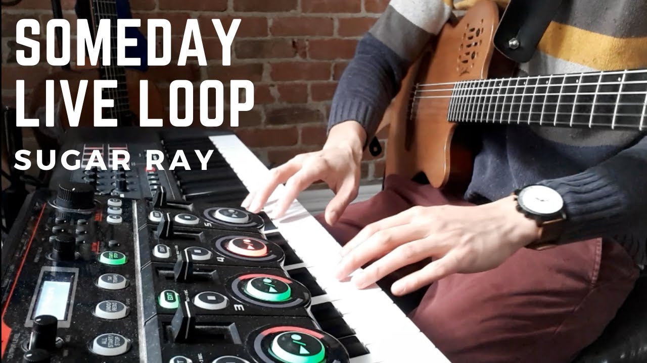 Someday - Sugar Ray - Live Loop Cover - YouTube