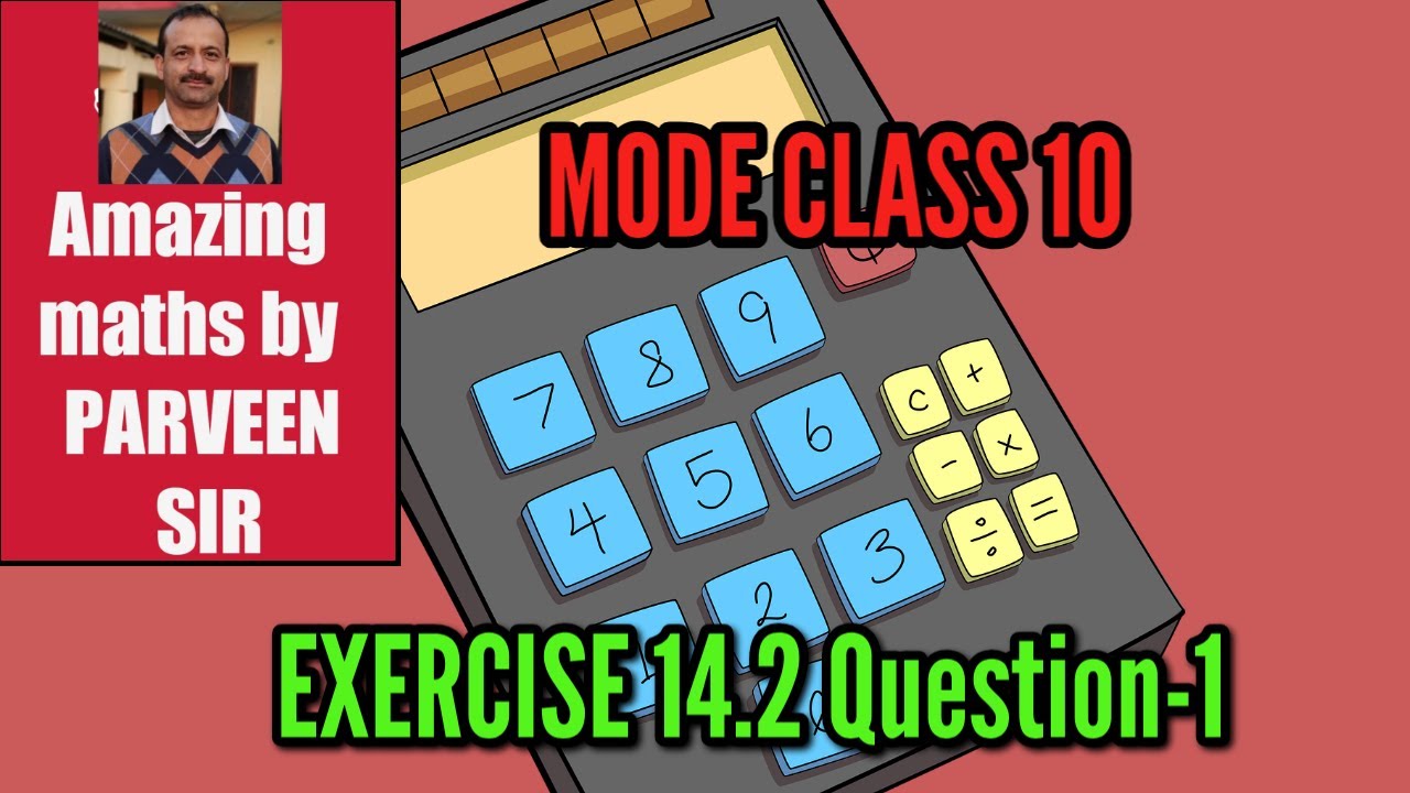 MODE Class 10, Question 1 AmazingMathsByParveenSir - YouTube