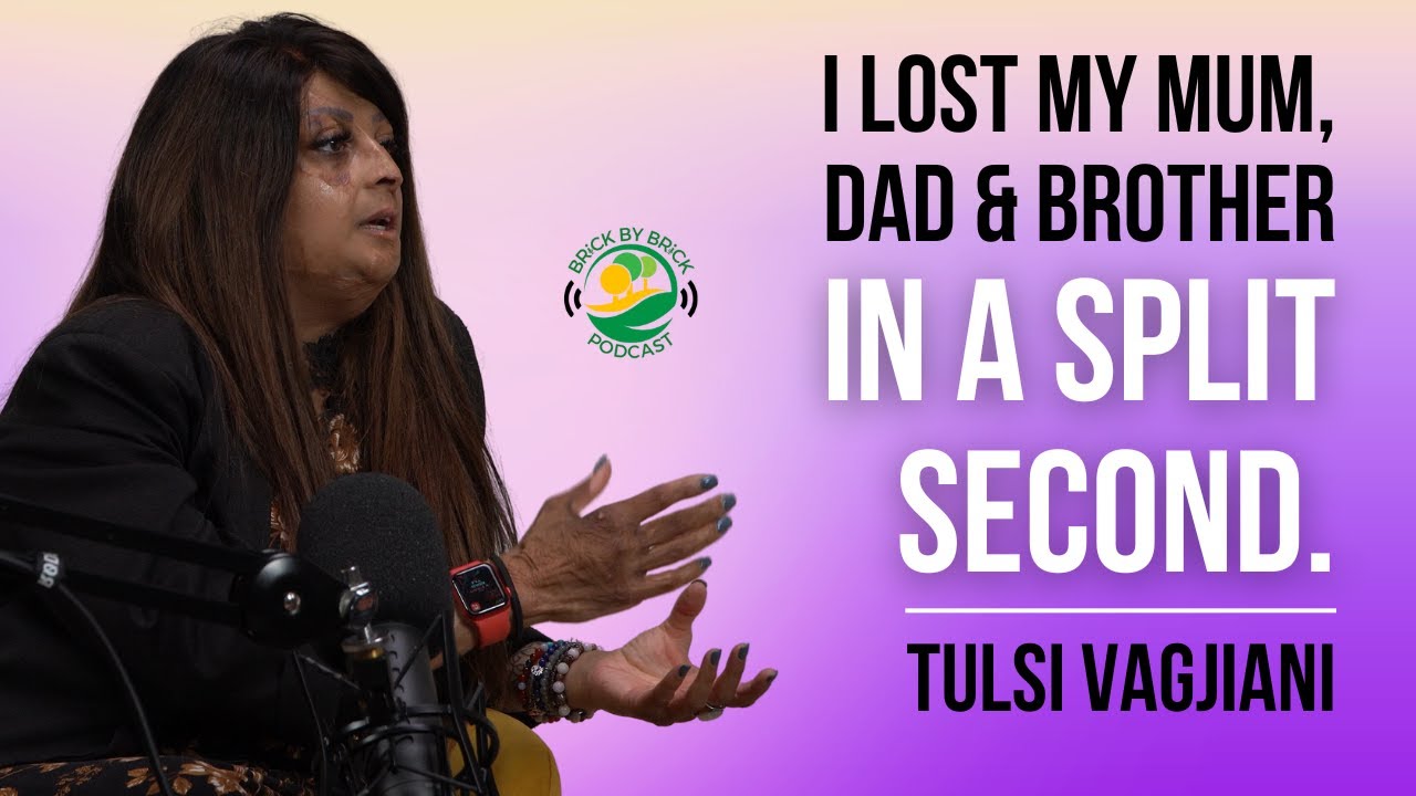 Air Crash Survivor - Tulsi Vagjiani | Brick By Brick Podcast - Ep. 5 ...