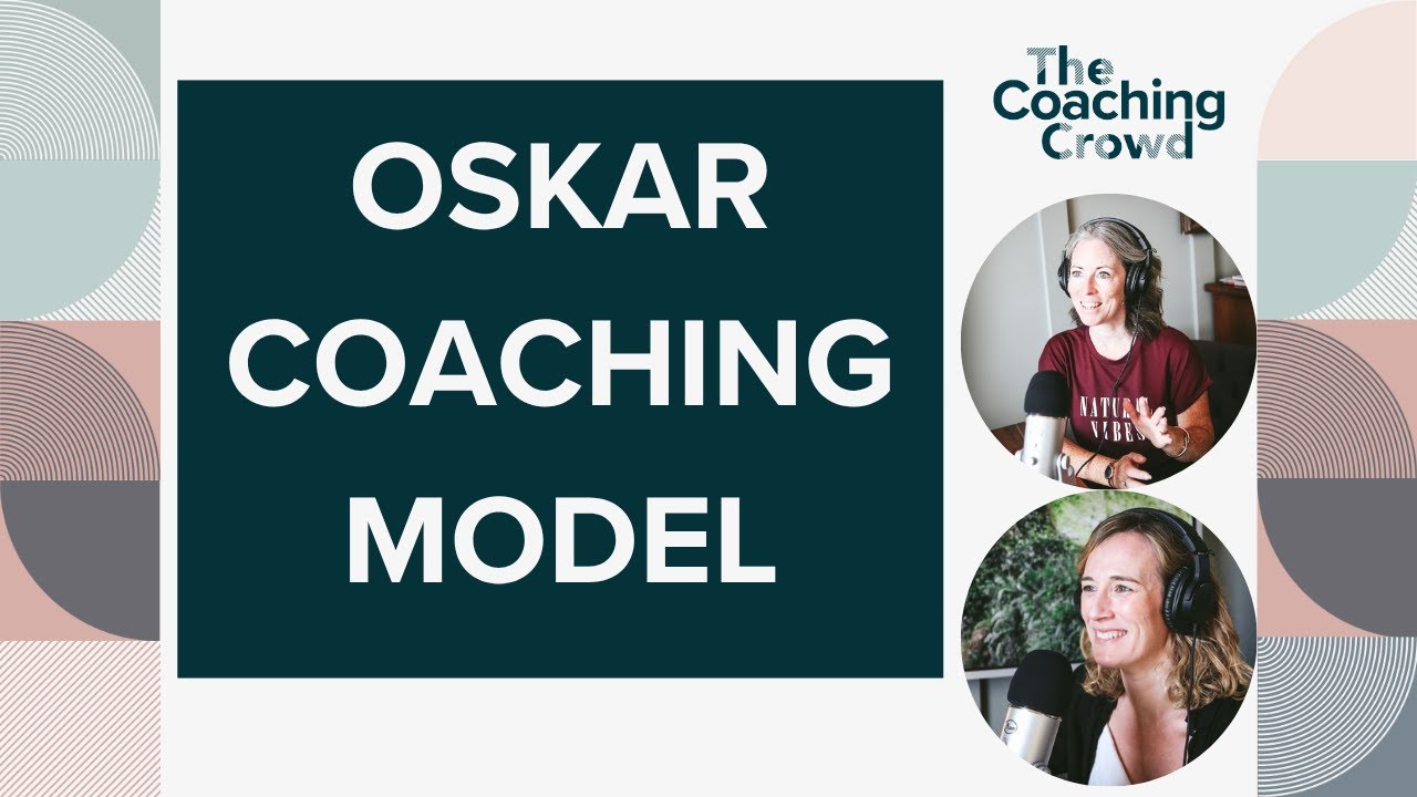 Episode 37: OSKAR Coaching Model - YouTube