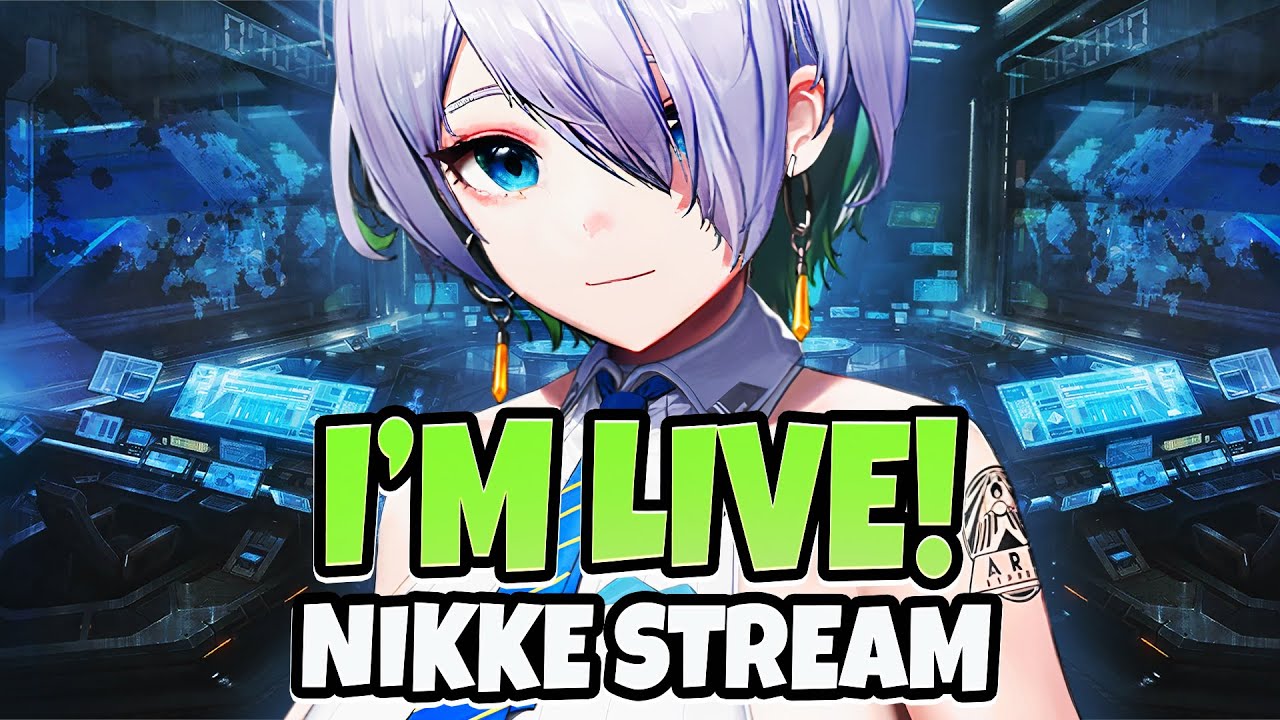 [ LIVE ] NIKKE GODDESS OF VICTORY - RUPEE SOON! MORE NIKKE FUN | LET'S ...