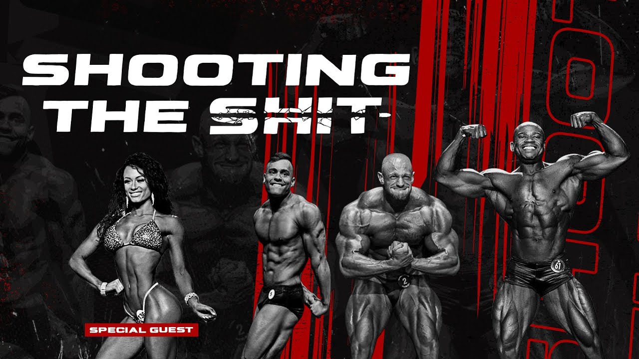 Shooting the Shit Bodybuilding Podcast Episode 8 | 2 x Bikini Olympian ...