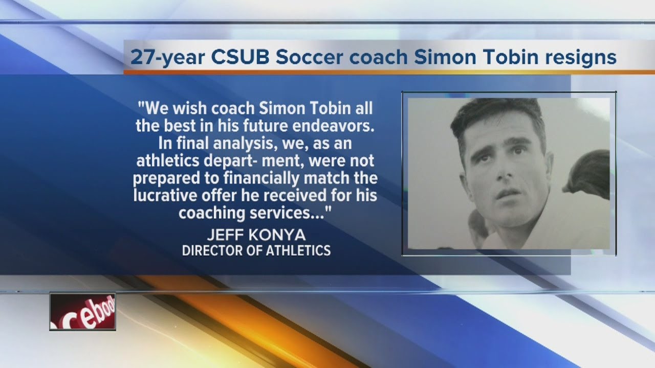 CSUB soccer coach Simon Tobin Resigns - YouTube