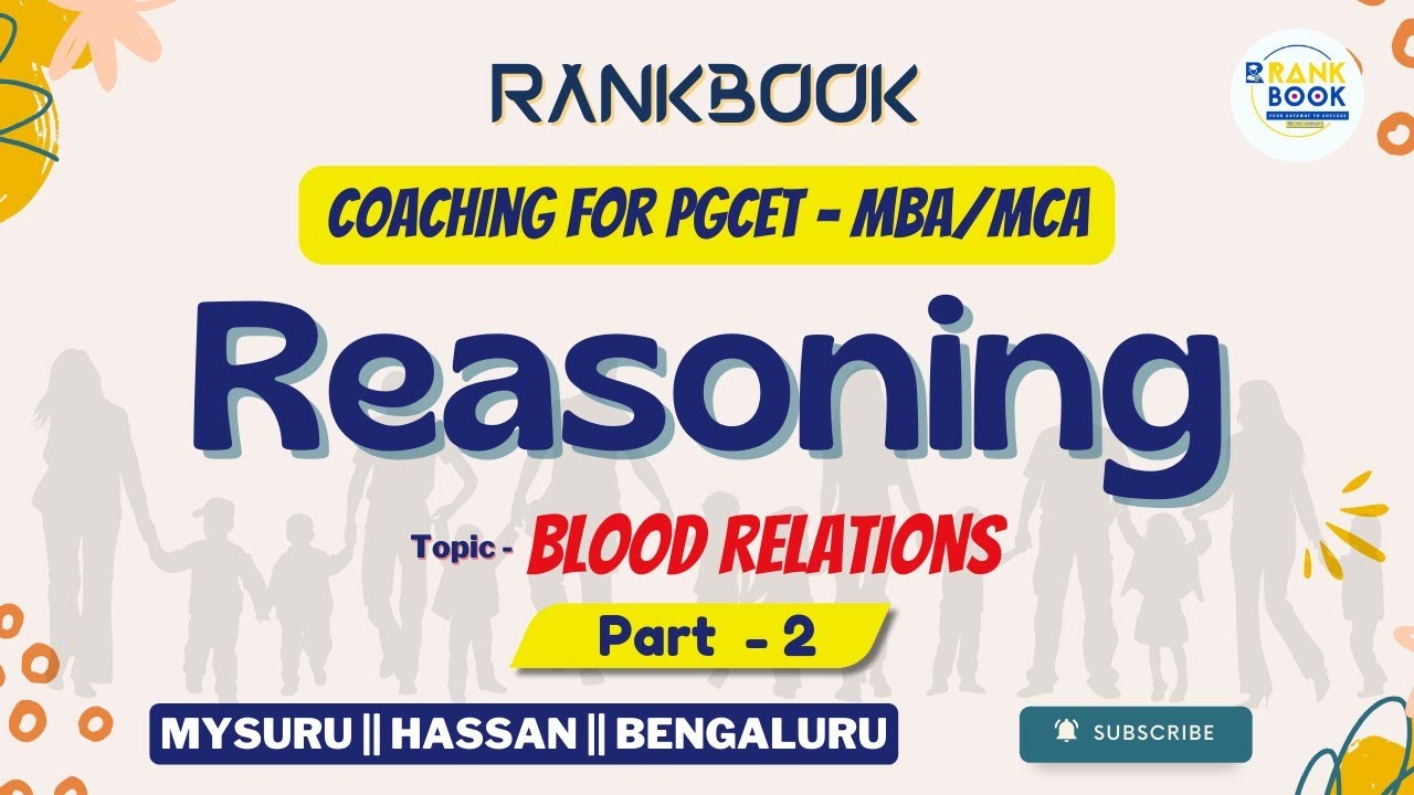 Free PGCET MBA/MCA Coaching | Reasoning | Blood Relations | Theory Example. - YouTube