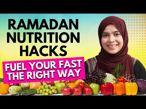 Eating Smart for Ramadan | Tips from a Nutritionist | Nazima Qureshi