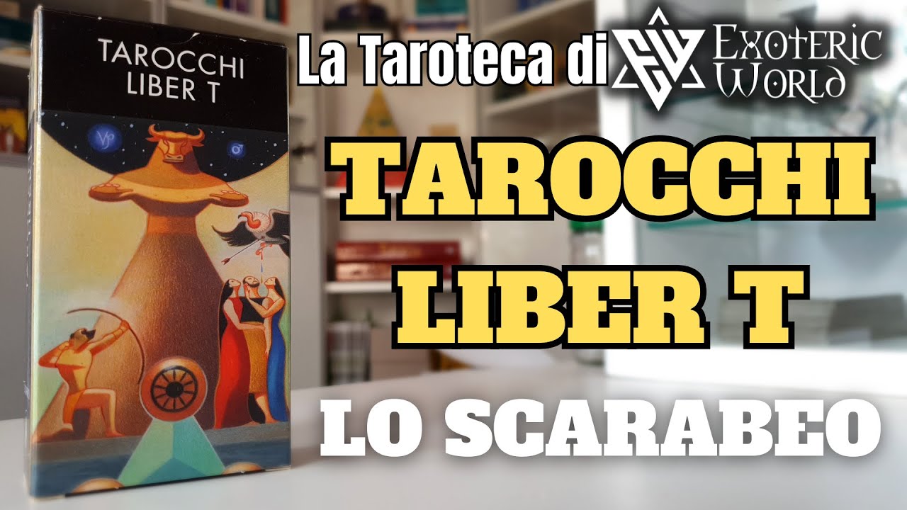 Tarocchi Liber T - Lo Scarabeo - La Taroteca di Exoteric World - YouTube