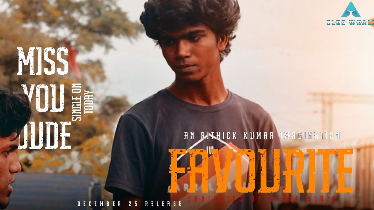 FAVOURITE: VANISHING OF STEVE BLEAZ | MISS YOU DUDE SINGLE | MAX INT ...