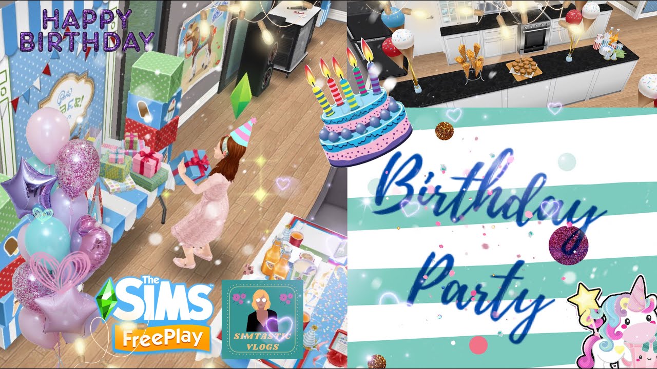 ||BIRTHDAY PARTY CELEBRATION|| SIMS FREEPLAY|| - YouTube