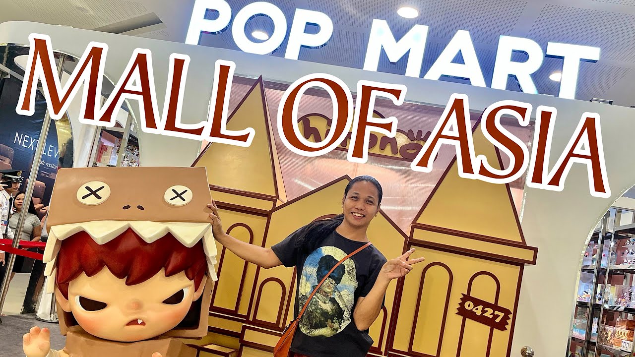 POP MART PHILIPPINES MALL OF ASIA - YouTube