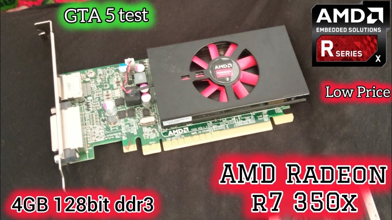 Low Price 4GB GPU | AMD r7 350x 128bit | GTA 5 Test - YouTube